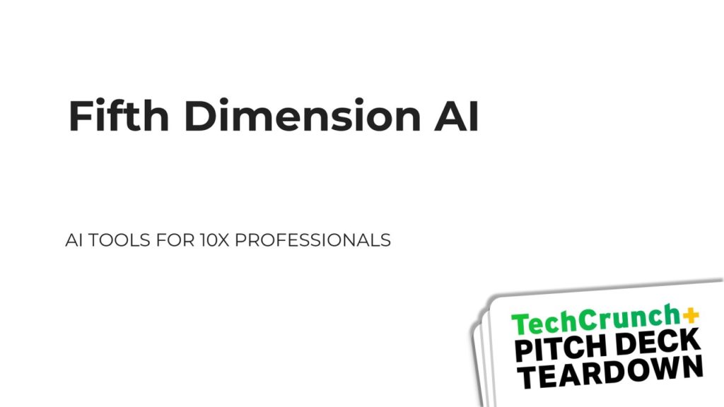 Deconstructing Fifth Dimension AI's $2.8 Million Seed Pitch Deck fxis.ai