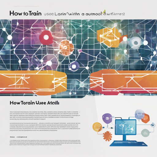 How to Train and Use a Model with AutoTrain fxis.ai